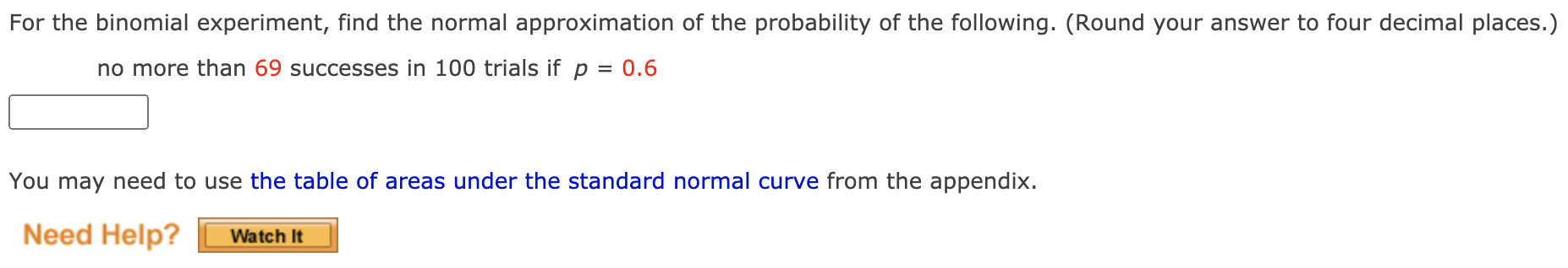 Solved For the binomial experiment, find the normal | Chegg.com