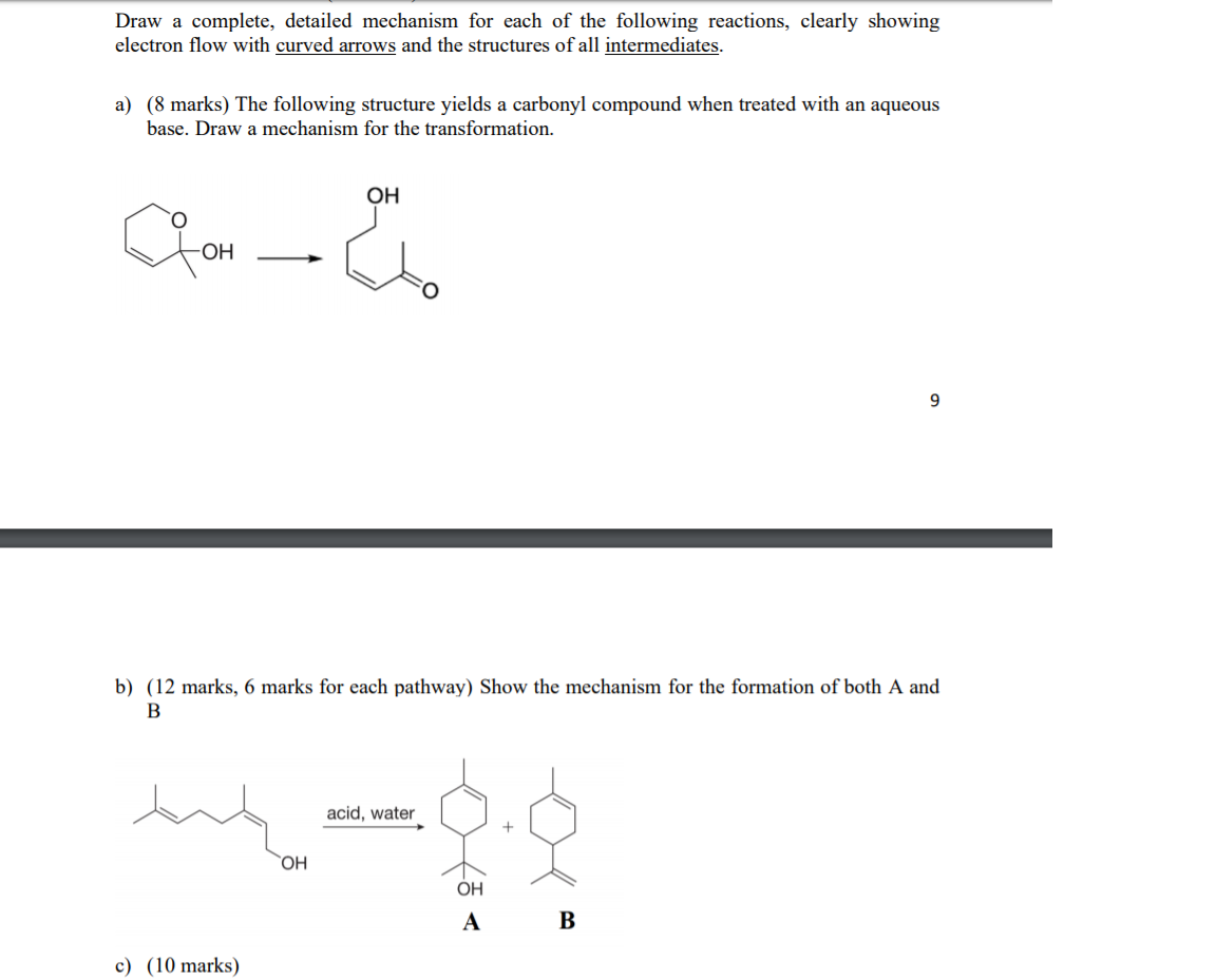 Solved Draw a complete, detailed mechanism for each of the | Chegg.com