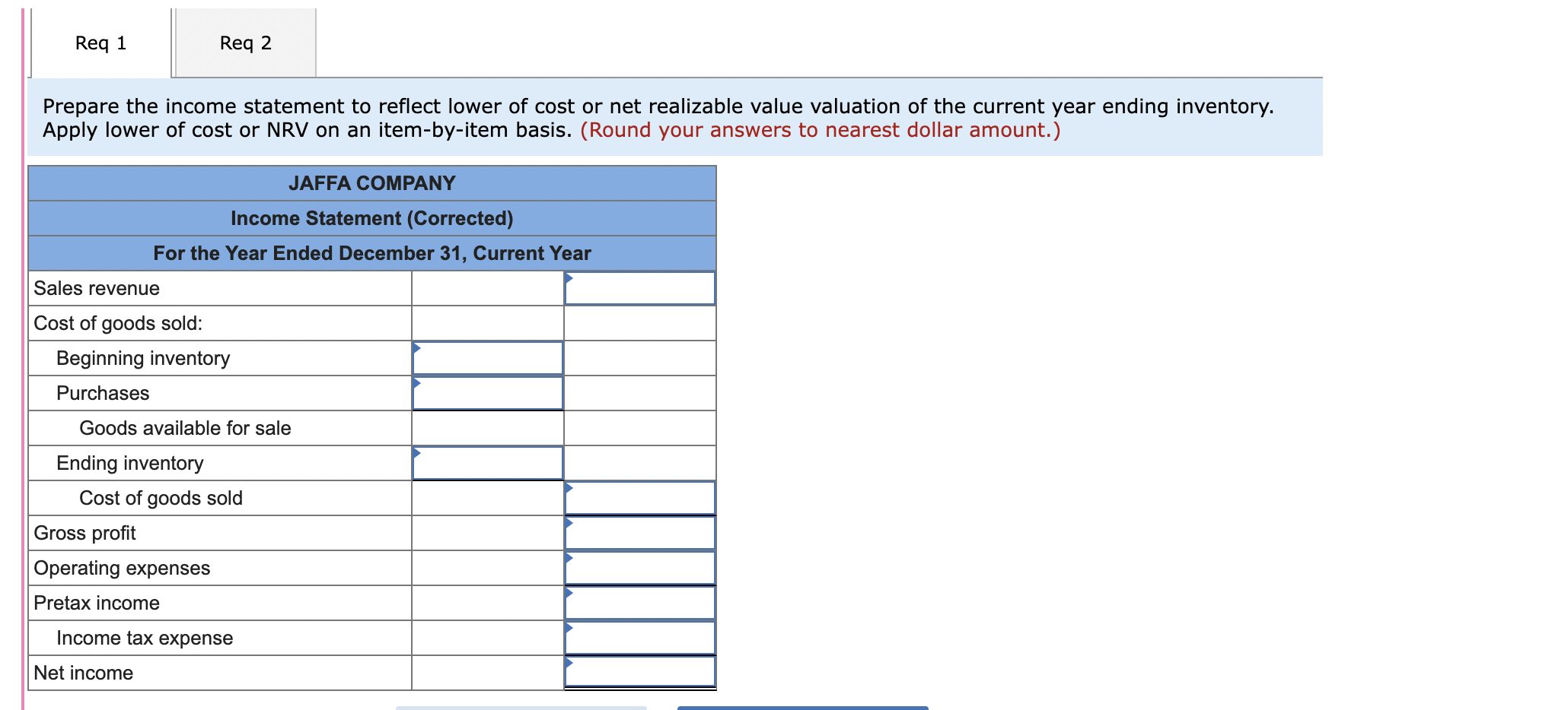 Prepare the income statement to reflect lower of cost | Chegg.com