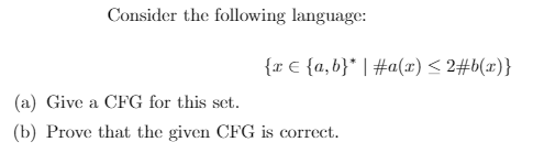 Solved Consider the following language: {1 € {a,b}* | #a(2) | Chegg.com