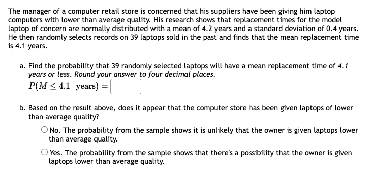Solved The manager of a computer retail store is concerned | Chegg.com