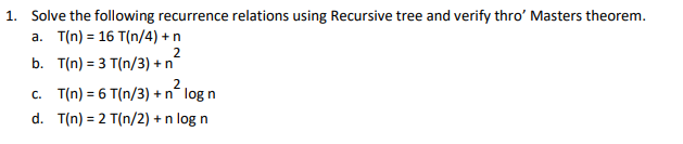 Solved 1. Solve the following recurrence relations using | Chegg.com