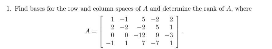 Solved Find bases for the row and column spaces of A and | Chegg.com