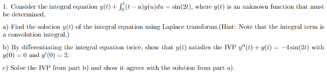 Solved Consider the integral equation y(l)+\\\\int_0^t | Chegg.com