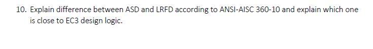 Solved 10. Explain difference between ASD and LRFD according | Chegg.com