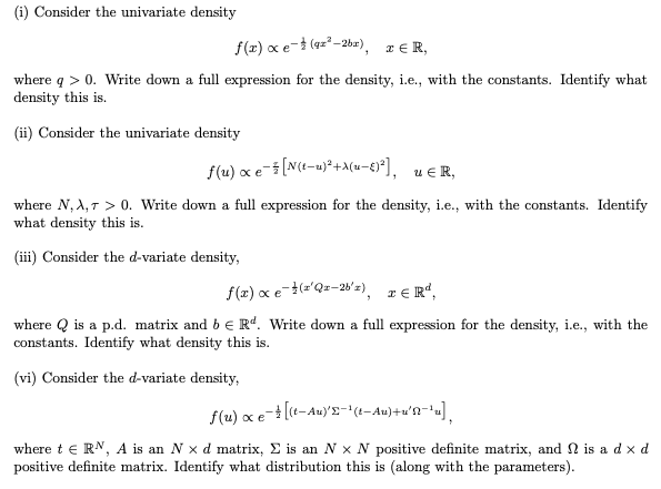 (i) Consider the univariate density f() « e-t | Chegg.com