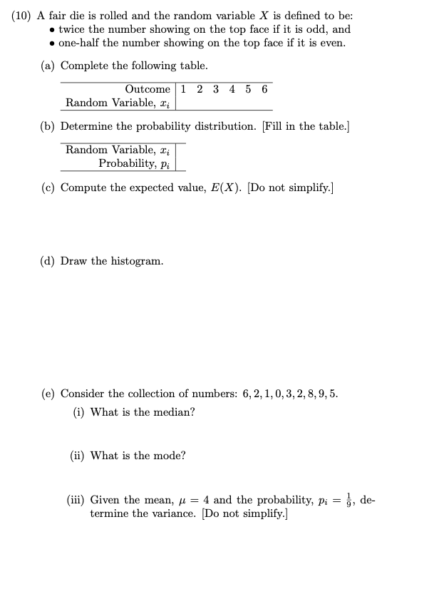 Solved (10) A fair die is rolled and the random variable X | Chegg.com