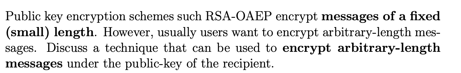 Solved Public key encryption schemes such RSA-OAEP encrypt | Chegg.com