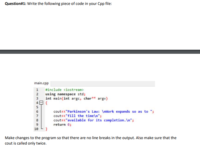 Solved Question1 Write The Following Piece Of Code In 