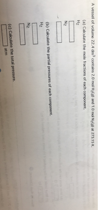 Solved A vessel of volume 22.4 dm3 contains 2.0 mol H2(9) | Chegg.com
