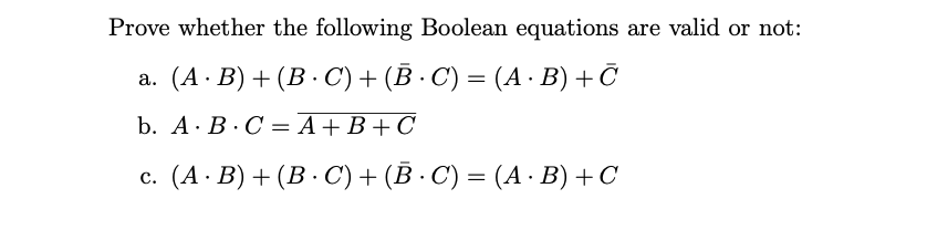 Solved Prove whether the following Boolean equations are | Chegg.com