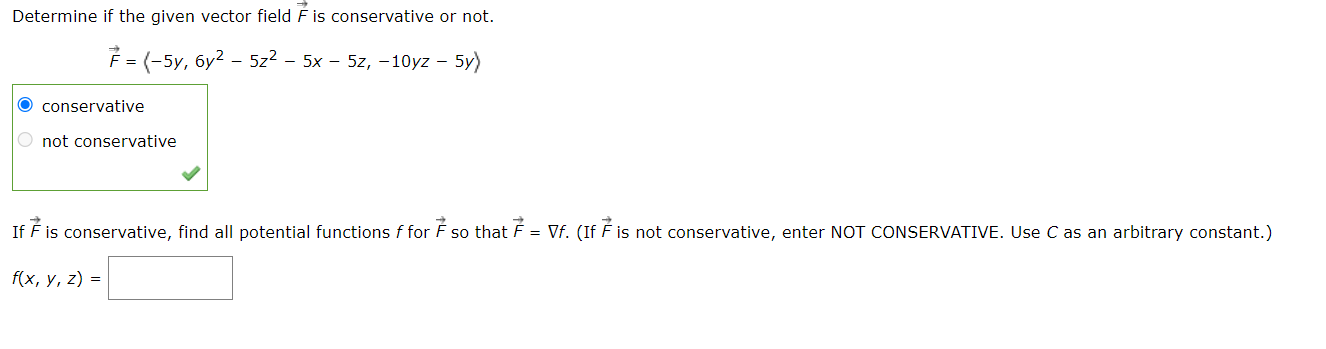 Solved Determine if the given vector field F is conservative | Chegg.com