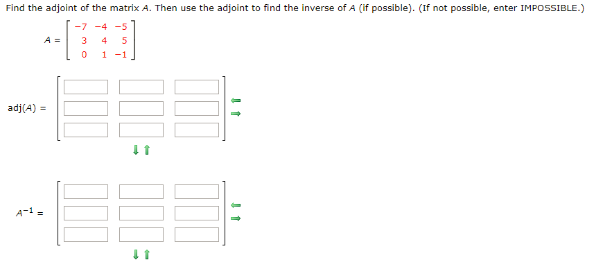 Solved Find the adjoint of the matrix A. Then use the | Chegg.com