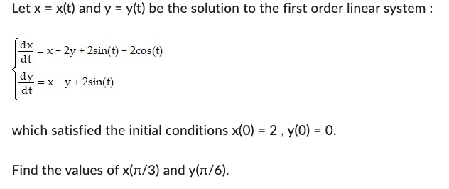 Solved Let x=x(t) ﻿and y=y(t) ﻿be the solution to the first | Chegg.com