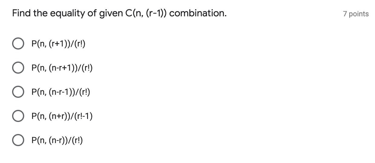 Solved Find the equality of given C(n, (r-1)) combination. 7 | Chegg.com