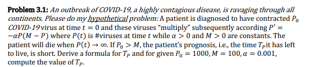 Solved Problem 3.1: An outbreak of COVID-19, a highly | Chegg.com