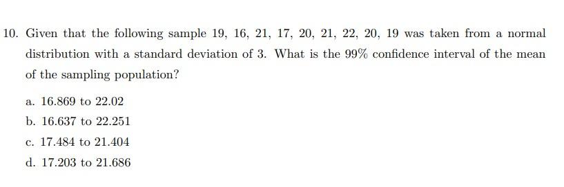 Solved 10. Given that the following sample 19, 16, 21, 17, | Chegg.com