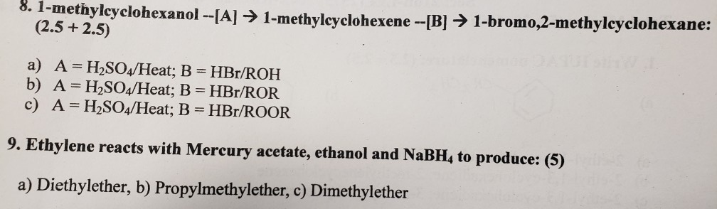 Solved 8. 1-methylcyclohexanol --[A]1-methylcyclohexene | Chegg.com