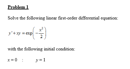 Solved Problem 1 Solve the following linear first-order | Chegg.com