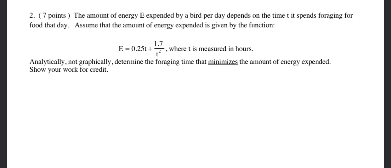 Solved 2. (7 points) The amount of energy E expended by a | Chegg.com