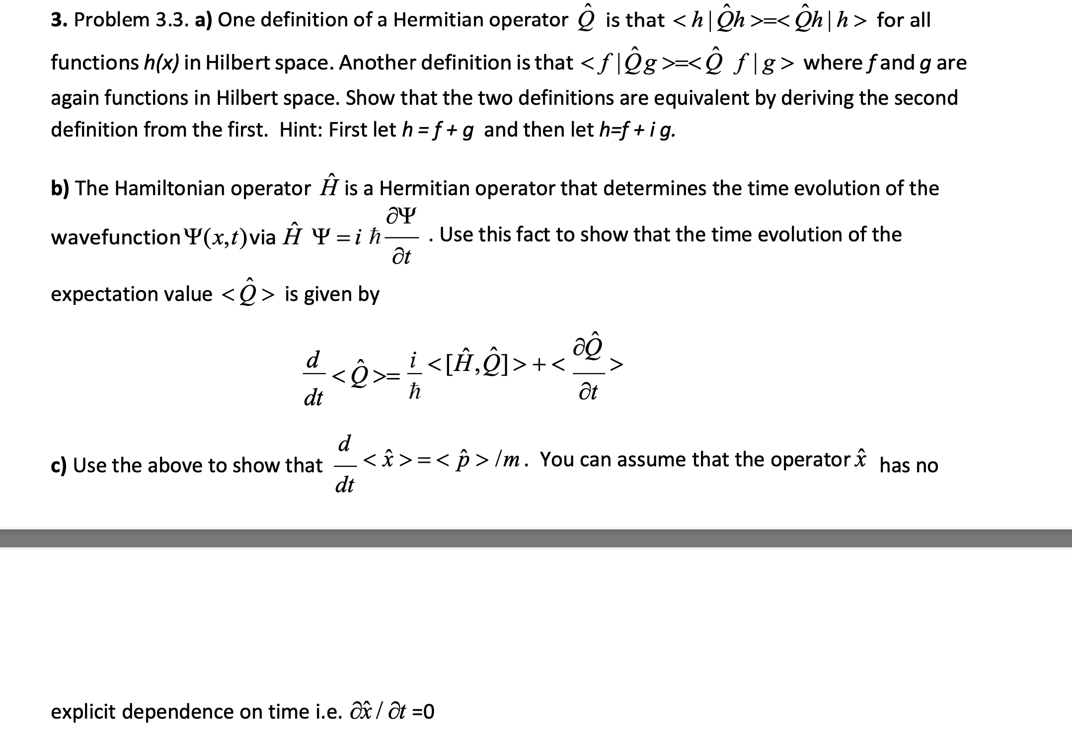 Solved Problem 3.3. ﻿a) ﻿One definition of a Hermitian | Chegg.com