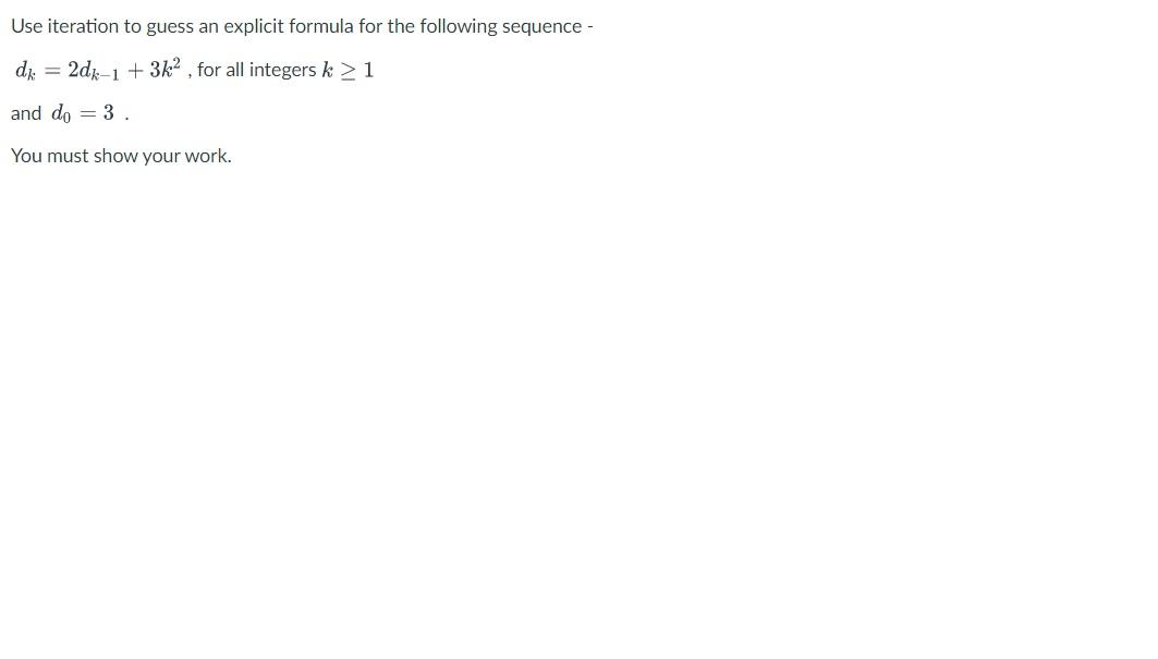 Solved Use iteration to guess an explicit formula for the | Chegg.com