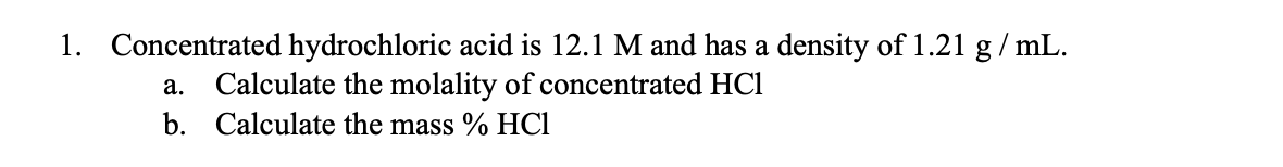 Solved 1. Concentrated hydrochloric acid is 12.1M and has a | Chegg.com