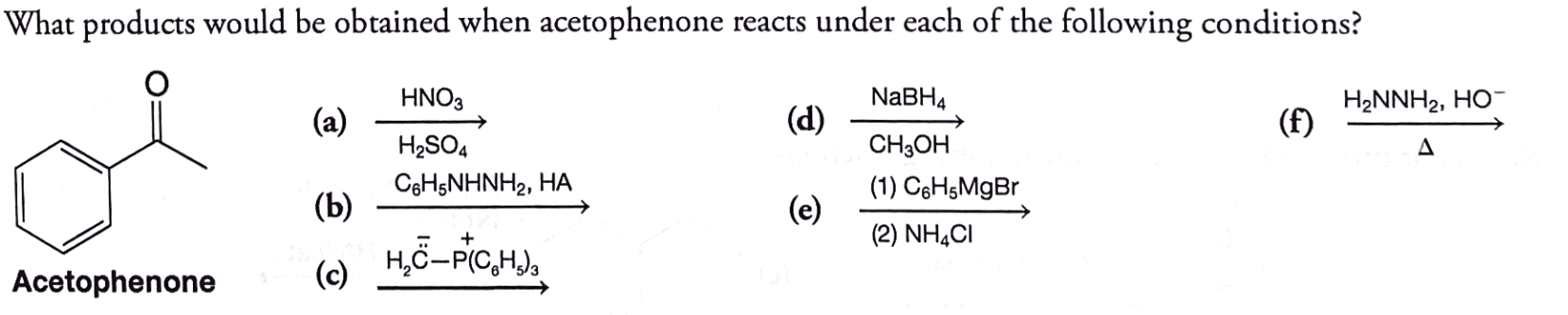 Solved What products would be obtained when acetophenone | Chegg.com