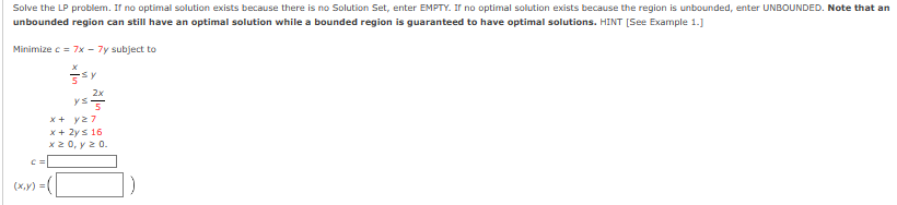 Solved unbounded region can still have an optimal solution | Chegg.com
