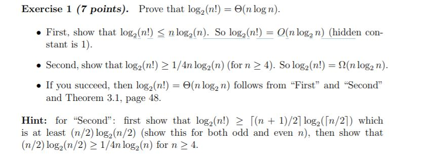 Solved Exercise 1 (7 points). Prove that log2(n!) (n logn) . | Chegg.com