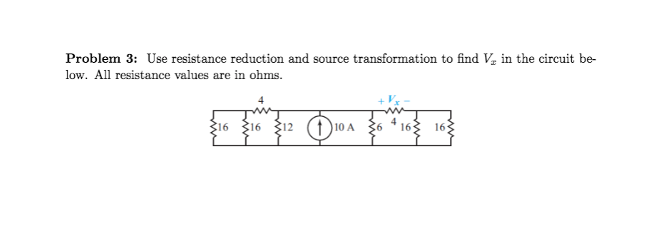 Solved Problem 3: Use resistance reduction and source | Chegg.com