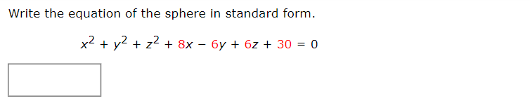 Solved Write the equation of the sphere in standard form. | Chegg.com