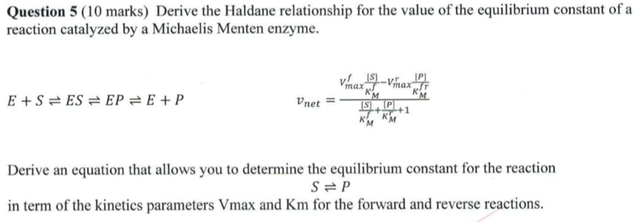Solved Question 5 (10 marks) Derive the Haldane relationship | Chegg.com