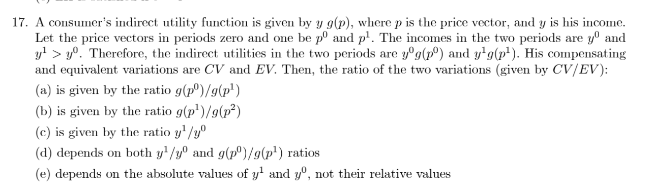 Solved 17. A consumer's indirect utility function is given | Chegg.com