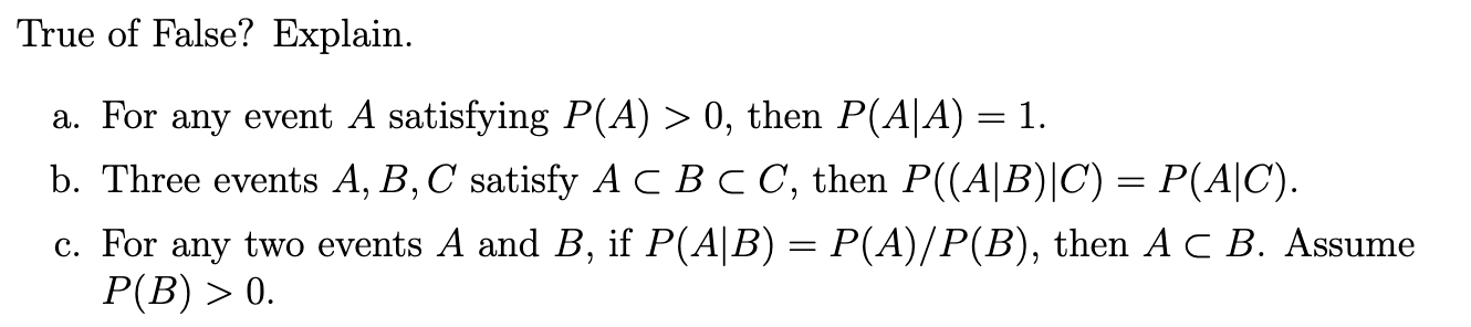Solved True of False? Explain. a. For any event A satisfying | Chegg.com
