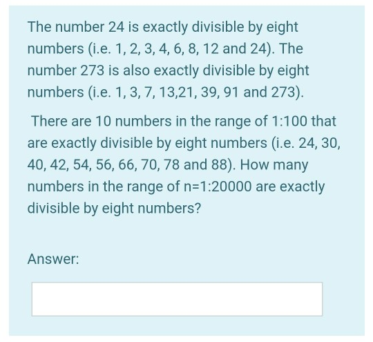 Solved The number 24 is exactly divisible by eight numbers | Chegg.com