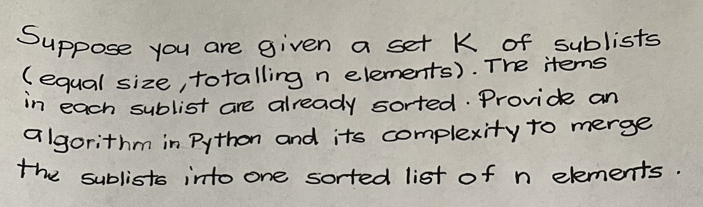 Solved Suppose you are given a set K of sublists (equal size | Chegg.com