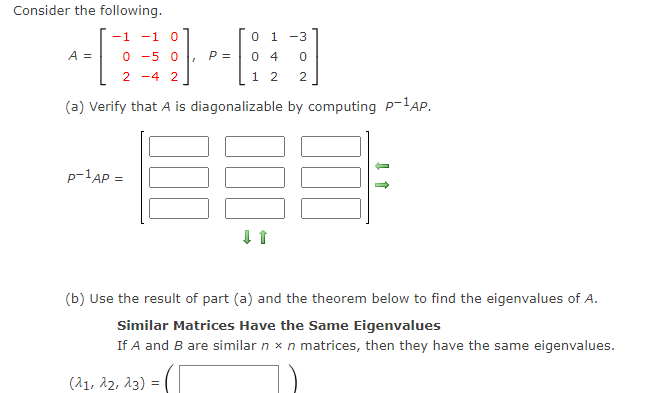 Solved Consider the following. A = -1 -1 0 0 -5 0 2 -4 2. P= | Chegg.com