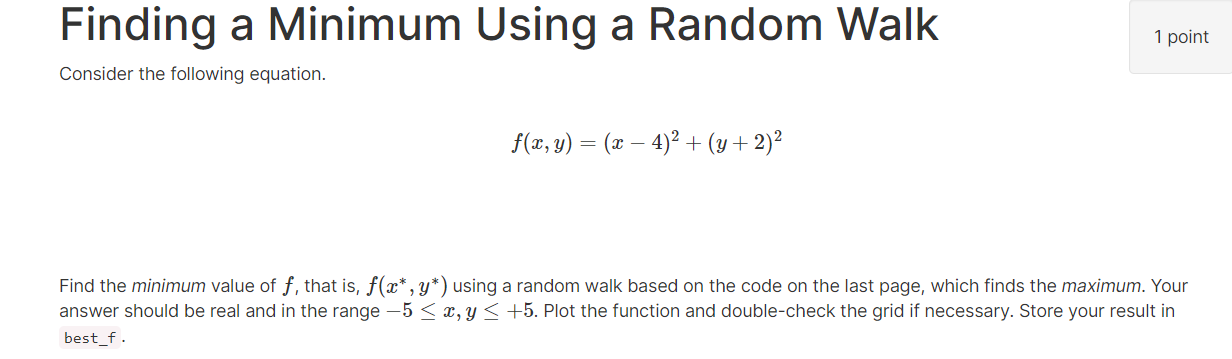 Finding a Minimum Using a Random Walk 1 point | Chegg.com