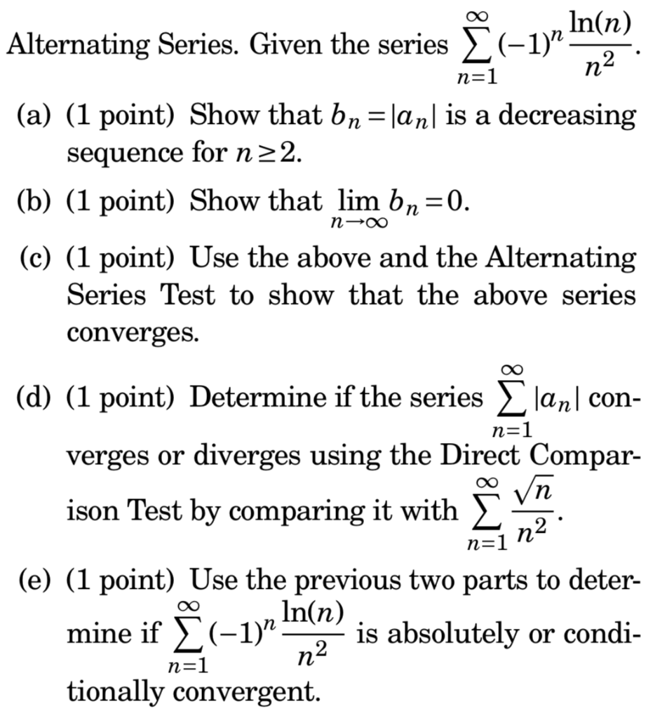 Solved In(n) Alternating Series. Given the series n=1 n2 (a) | Chegg.com