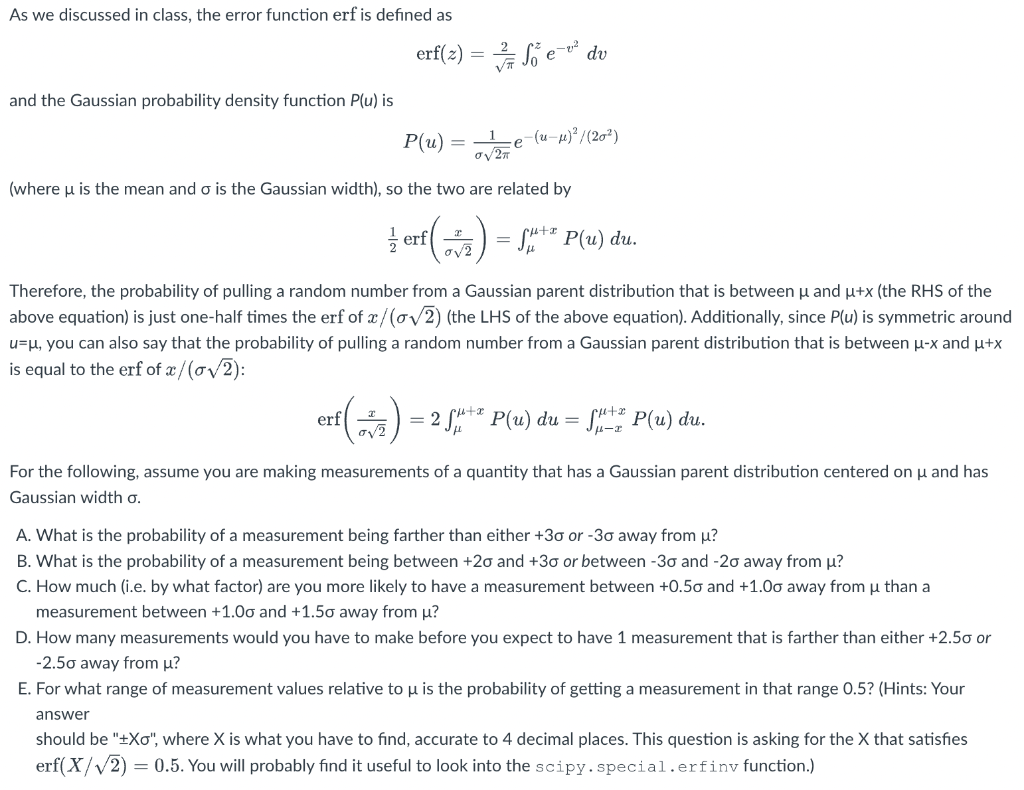 As We Discussed In Class The Error Function Erf Is
