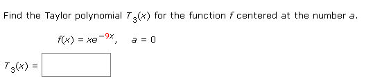 Solved Find the Taylor polynomial T3(x) for the function f | Chegg.com