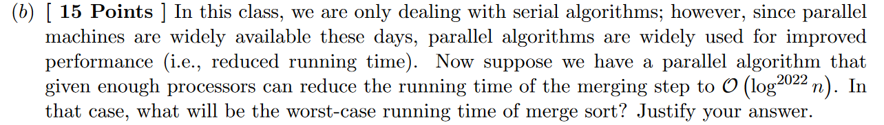 Solved (b) [ 15 Points ] In this class, we are only dealing | Chegg.com