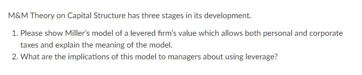 Solved M\&M Theory on Capital Structure has three stages in | Chegg.com