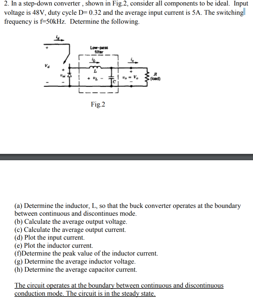 Solved In a step-down converter , shown in Fig.2, consider | Chegg.com