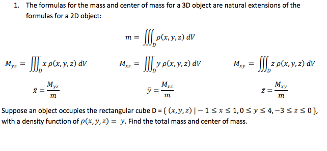 Solved 1. The formulas for the mass and center of mass for a | Chegg.com