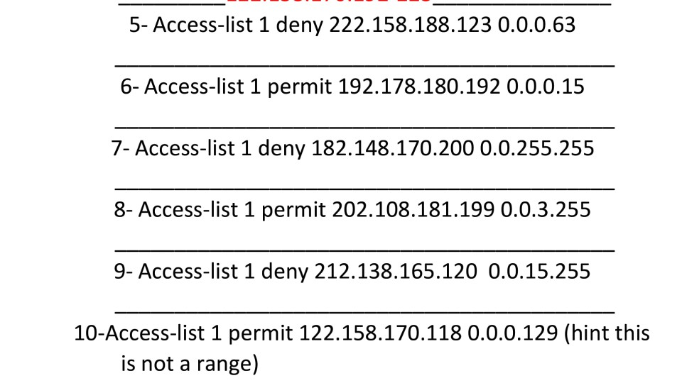 Solved 5- Access-list 1 deny 222.158.188.123 0.0.0.63 6- | Chegg.com