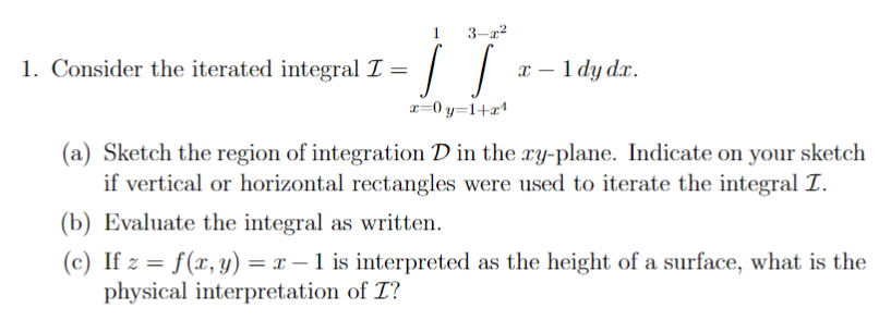 Solved 1. Consider the iterated integral | Chegg.com