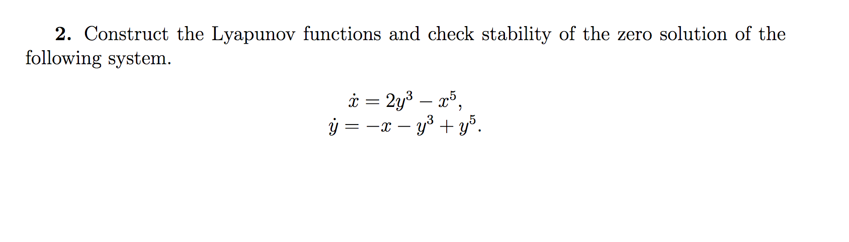 2. Construct the Lyapunov functions and check | Chegg.com