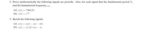 Solved 2. Prove mathematically the following signals are | Chegg.com